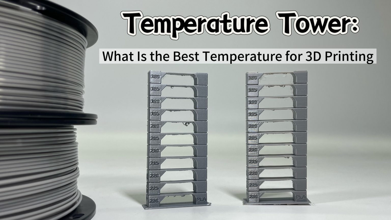 Temperature Tower: What Is the Best Temperature for 3D Printing - Geeetech