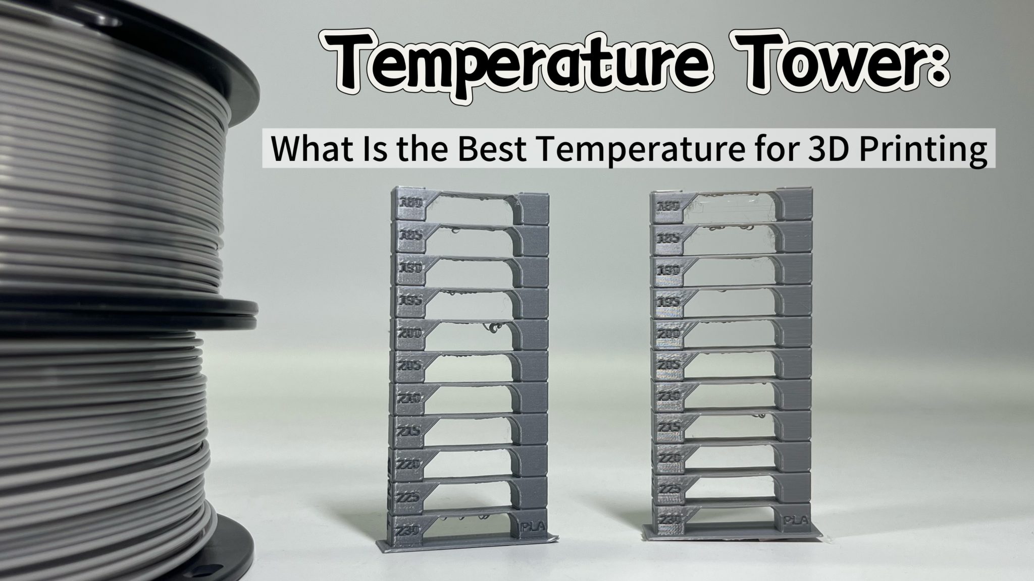 Temperature Tower: What Is the Best Temperature for 3D Printing - Geeetech