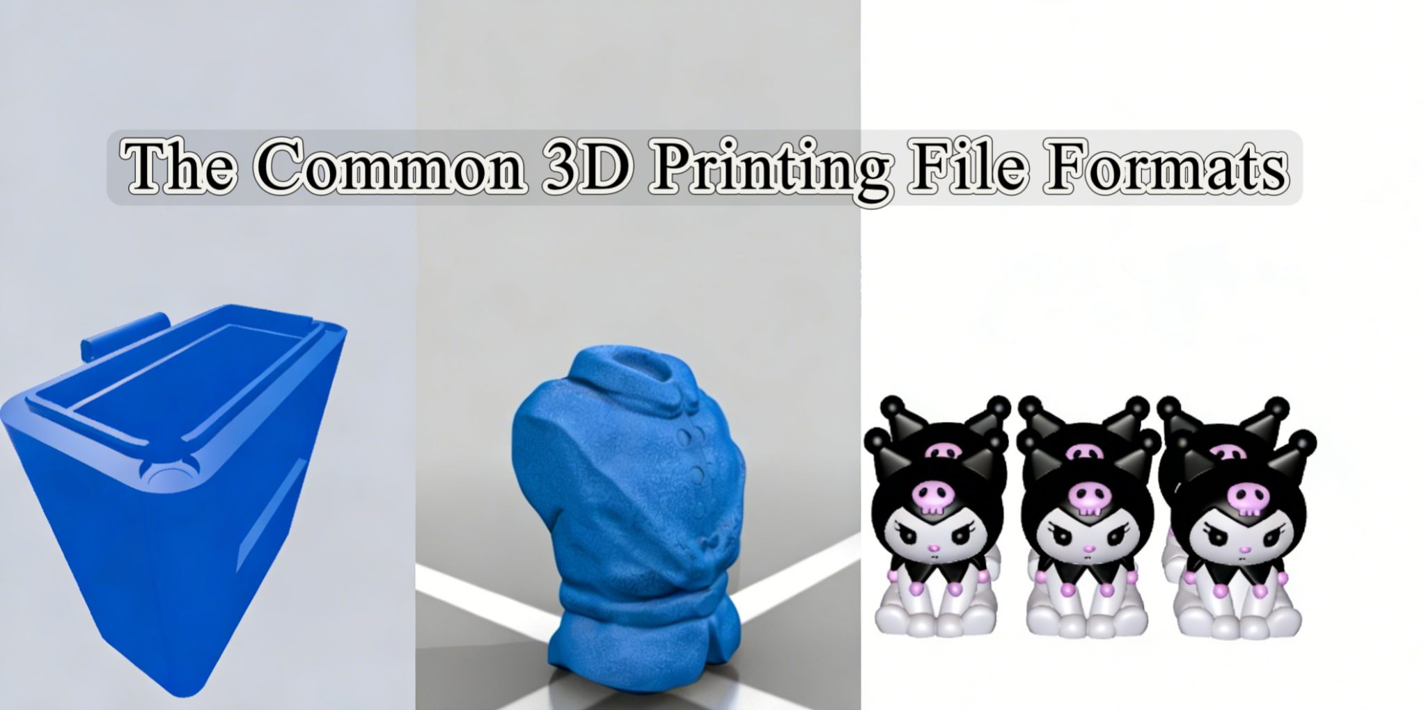 The Essential Guide to Common 3D Printing File Formats | Geeetech